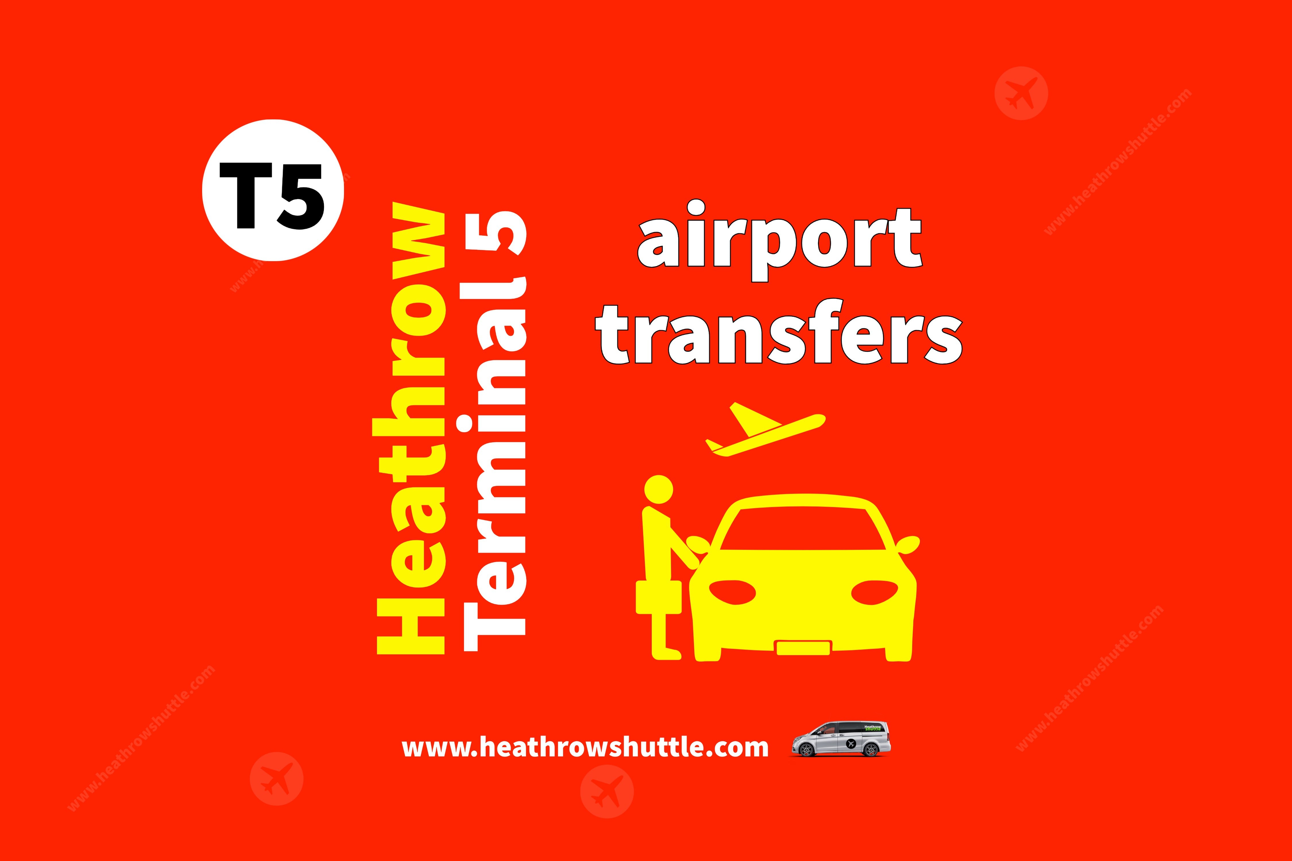 Heathrow Airport Terminal 5 Transfers