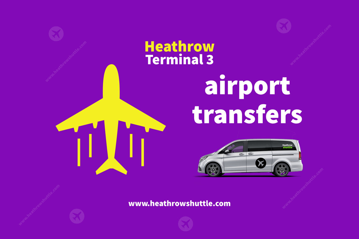 Heathrow Airport Terminal 3 Transfers