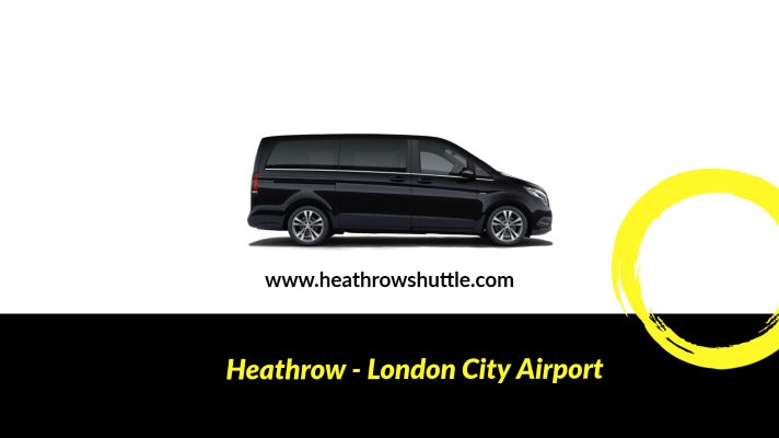 Heathrow to London City Airport Transfers